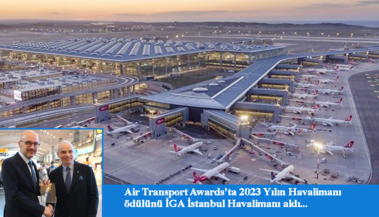 İGA İstanbul Havalimanı üst üste 3. kez ‘yılın havalimanı’ seçildi ...